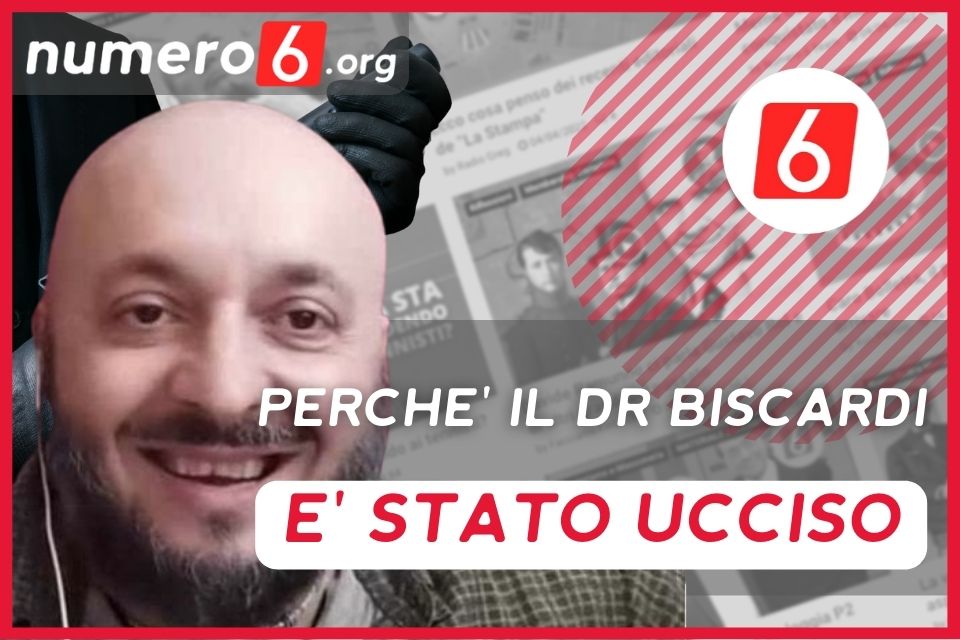 Ecco perchè il Dr Domenico Biscardi è stato ucciso - Numero6.org