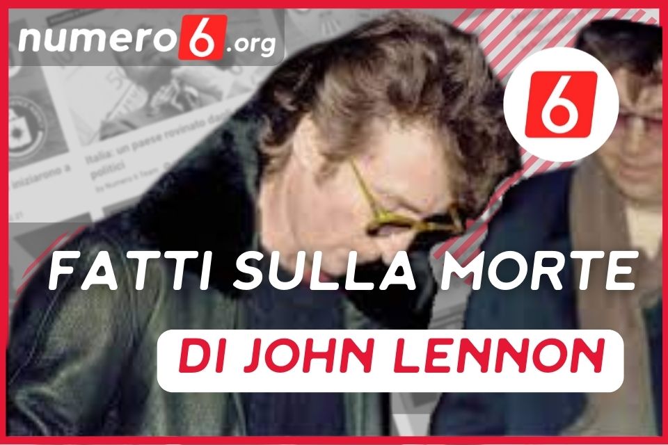 Conoscevi questi fatti scioccanti sulla morte di John Lennon? - Numero6.org