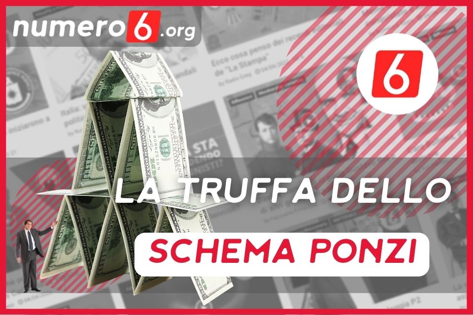 La truffa dello Schema Ponzi: com'è iniziata? - Numero6.org