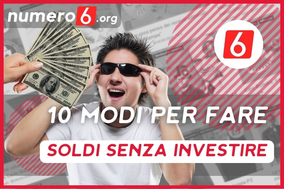 Scopri i migliori 10 modi per fare soldi senza investire soldi ...