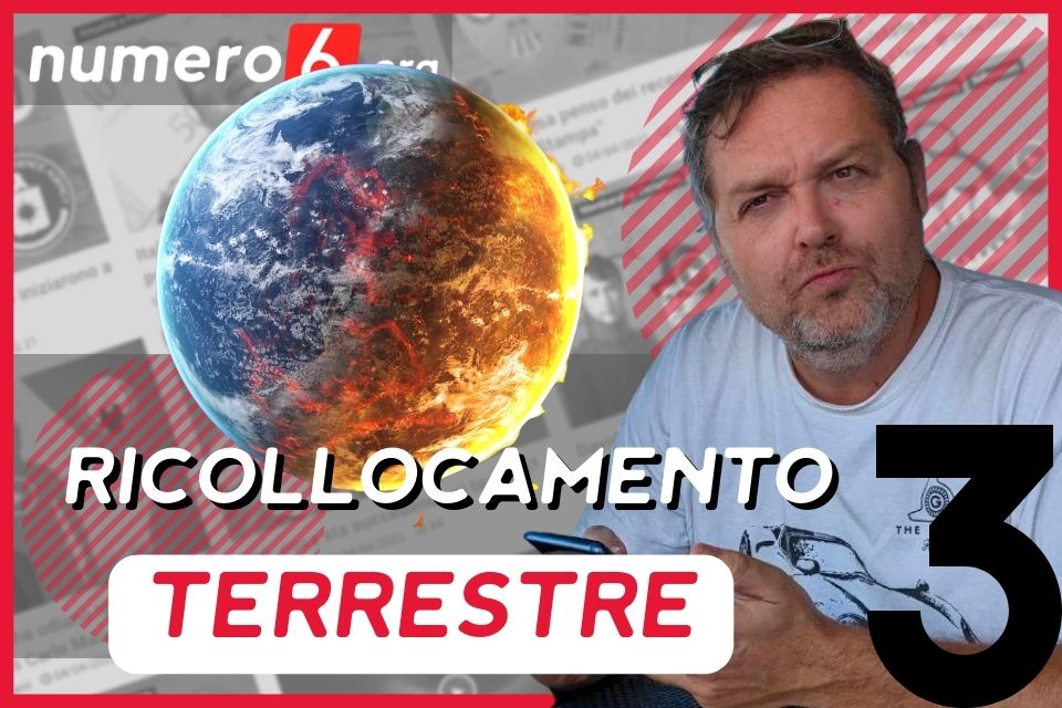 Il Ricollocamento Terrestre - Terza Parte - Numero6.org