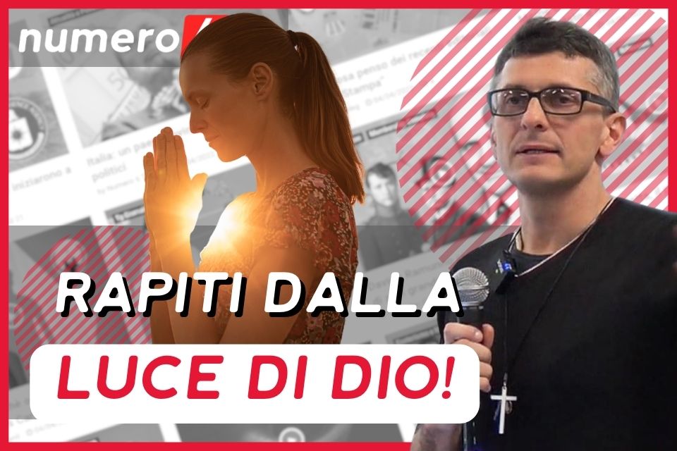 Gli Eletti Rapiti dalla Luce di DIO... - Numero6.org