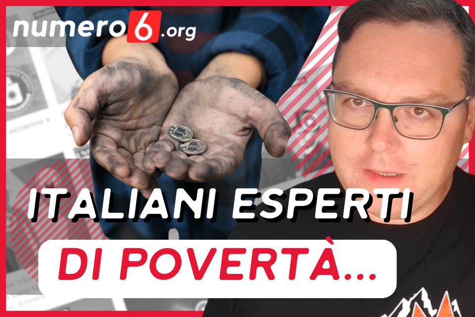 Italiani Esperti di Povertà... - Numero6.org
