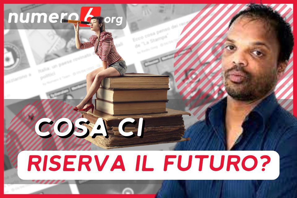 Cosa ci Riserva il Futuro? - con Franco del Moro - Numero6.org