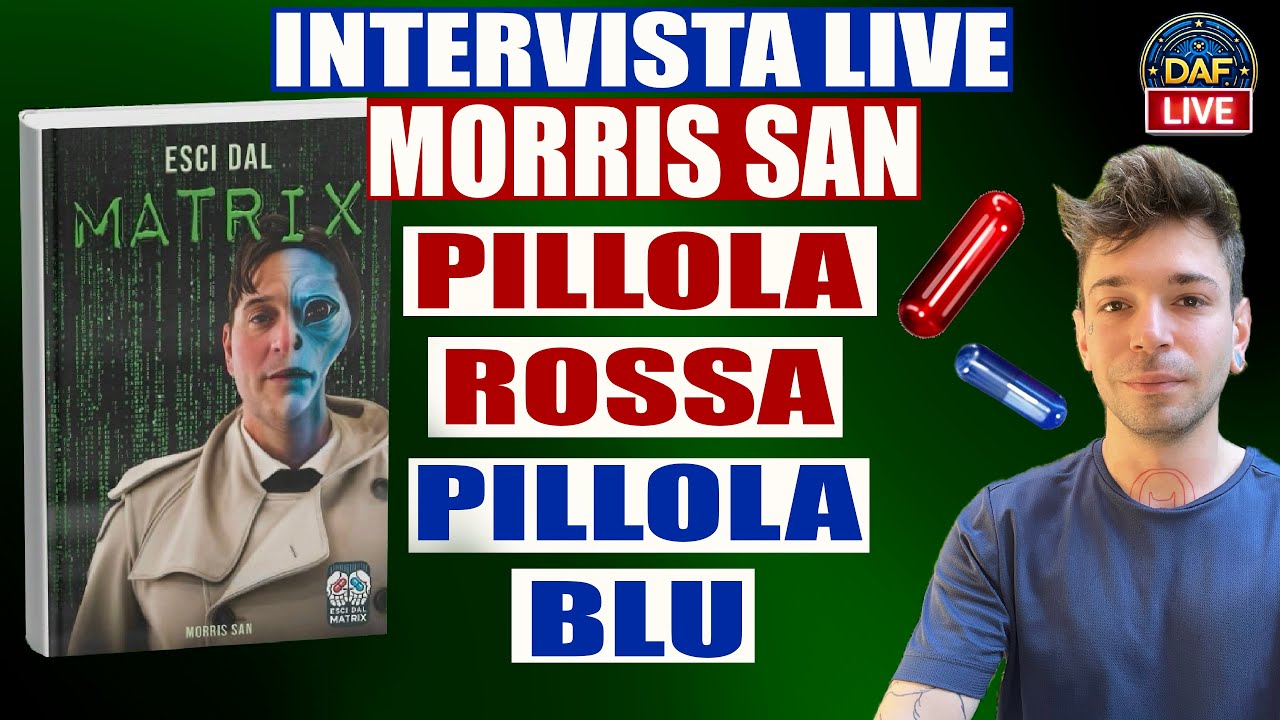 Live Morris San e Mattia Livoti: ESCI DAL MATRIX - Pillola Rossa o ...