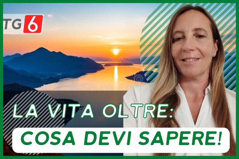 TG6: Cosa dovete sapere della VITA oltre la VITA! - Numero6.org